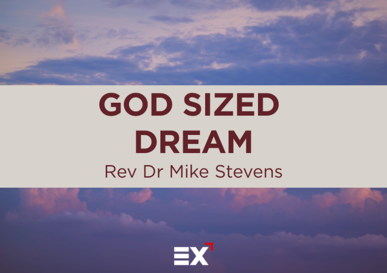 God Sized Dream - Exponential Australia