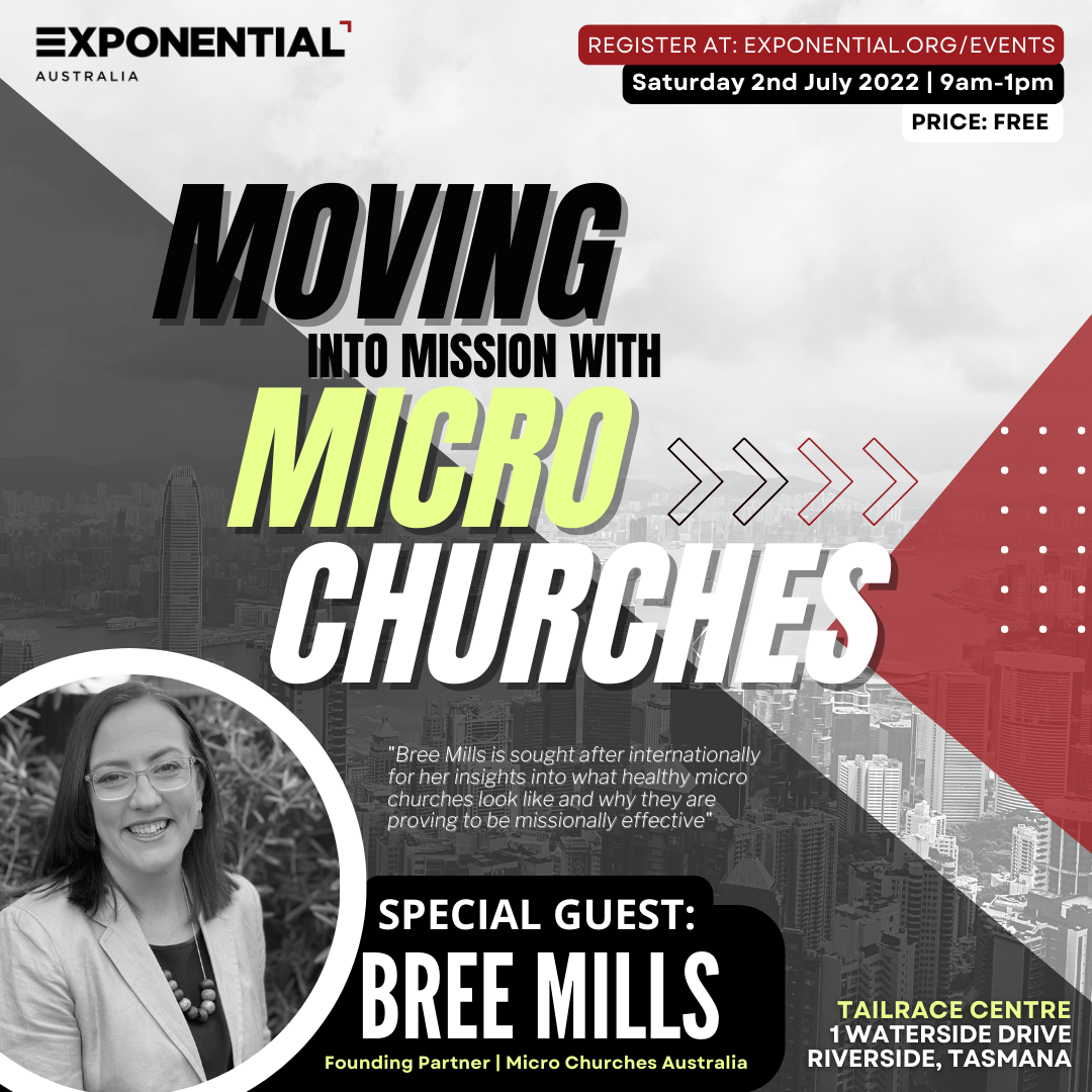 Moving into Mission with Micro Churches - Exponential Australia